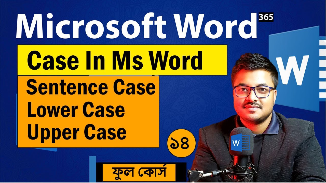 Case in Ms Word Bangla Tutorial Sentece, Lower, Upper & toogle case ...