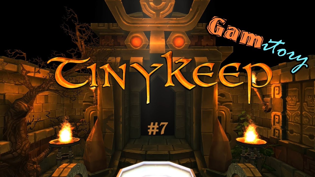 『TinyKeep』#7 end 劍還你啦！！ - 阿汪 - YouTube