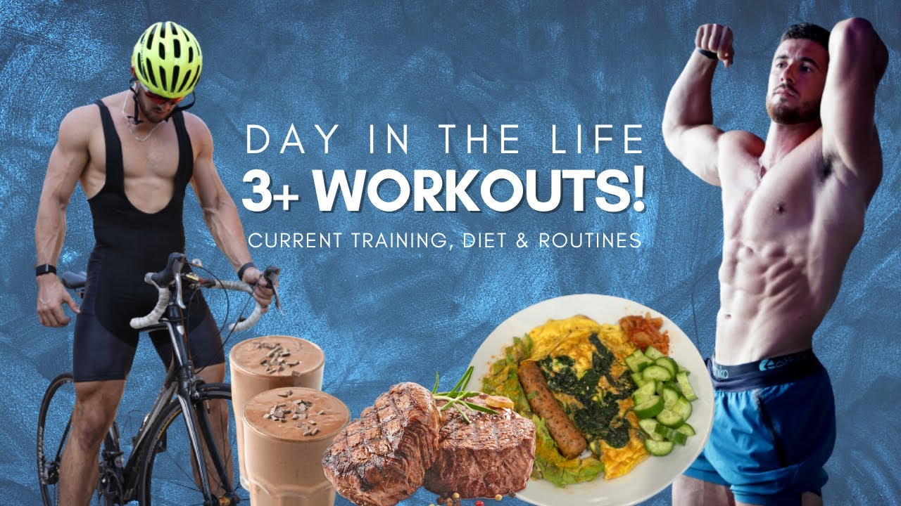 MY CURRENT TRAINING & DIET ROUTINE (3+ Workouts) | Day In The Life ...