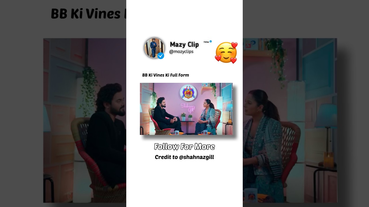 BB KI VINES KI FULL FORM shorts youtubeshorts shortsfeed YouTube BB KI VINES KI FULL FORM shorts youtubeshorts shortsfeed YouTube