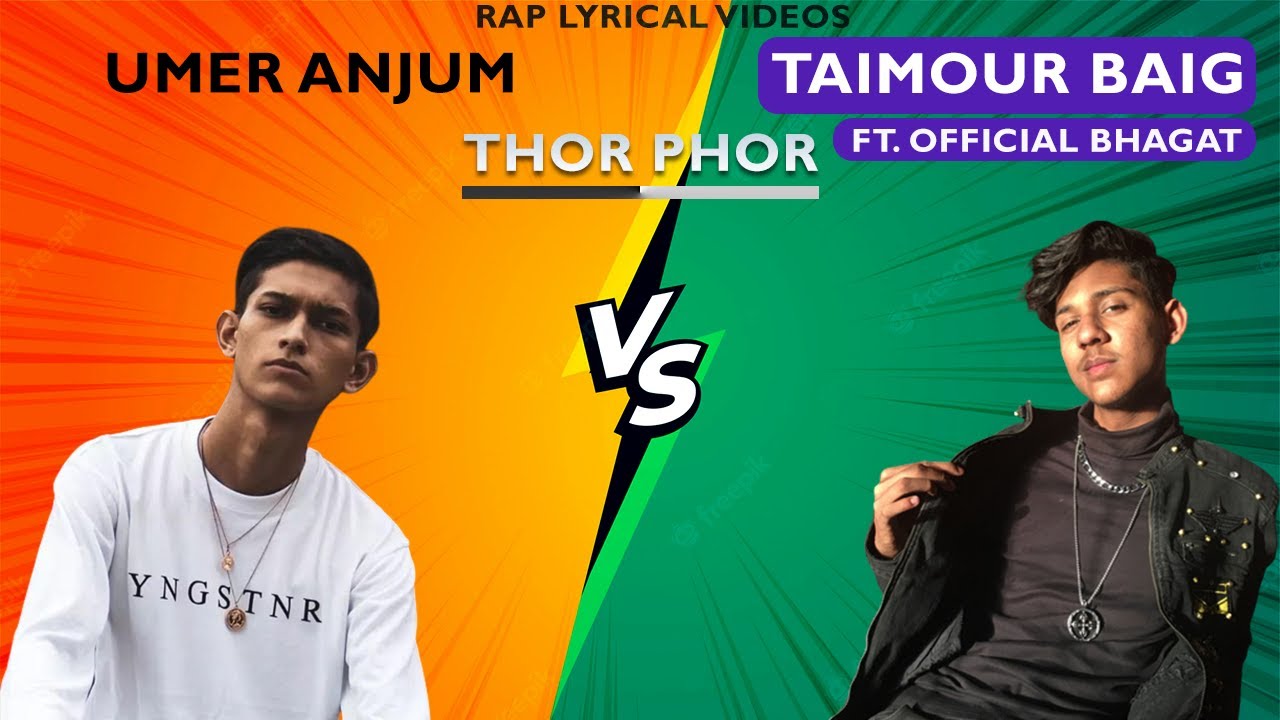 Thor Phor - Taimour Baig ft. Official Bhagat | Umer Anjum vs Taimour ...