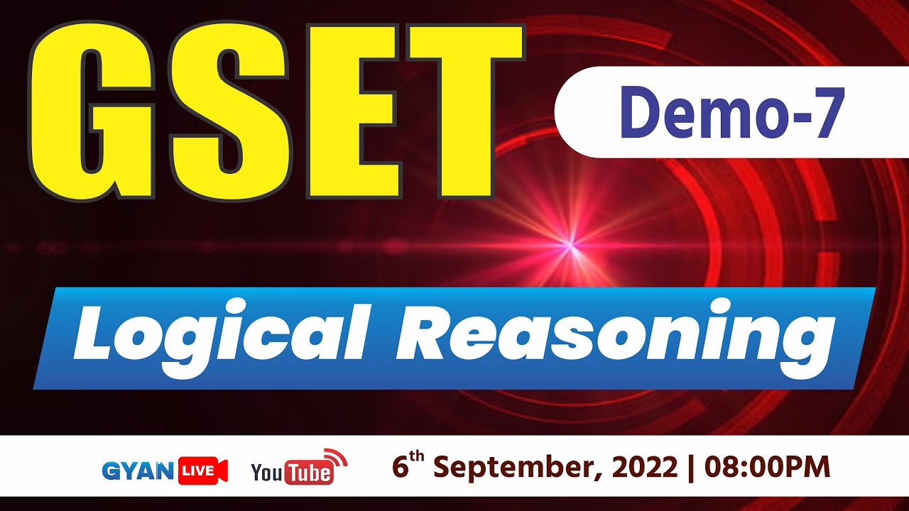 GSET | DEMO - 7 | Logical Reasoning | LIVE @8:00pm #gyanlive #gset # ...
