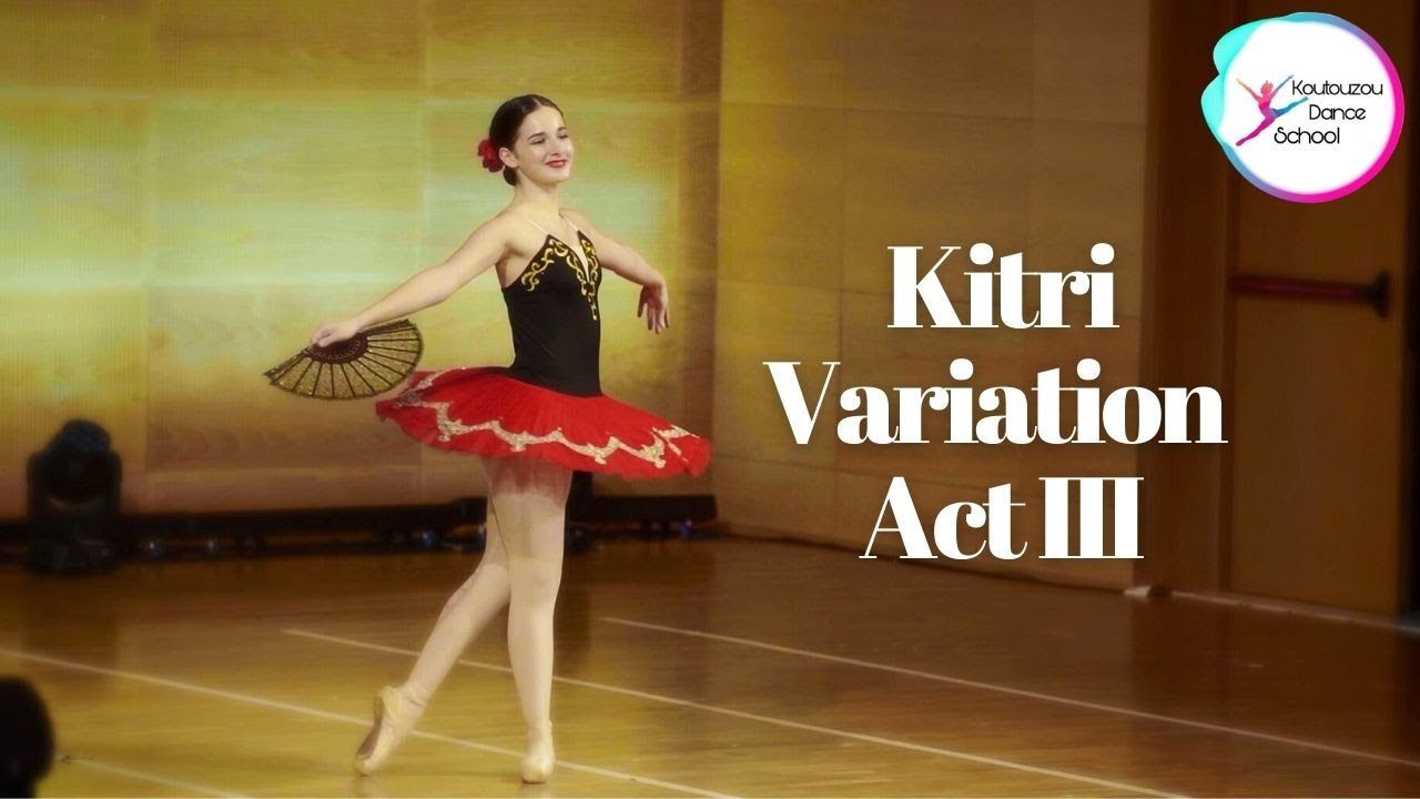 Kitri Variation Act III - Don Quixote| Βραδιά Χορού - Κoutouzou Dance ...