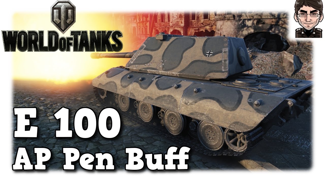 World of Tanks - E 100, AP Pen Buff mit 9.17.1 [deutsch | live ...