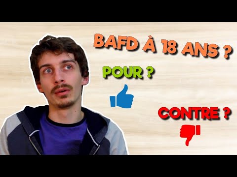 LE BAFD À 18 ANS POUR OU CONTRE ?