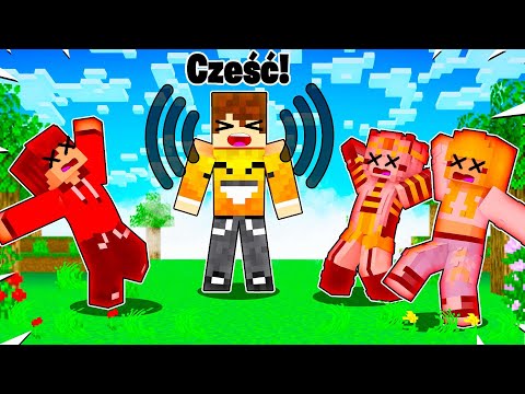 Minecraft, ale MÓJ GŁOS ZABIJA KAŻDEGO!