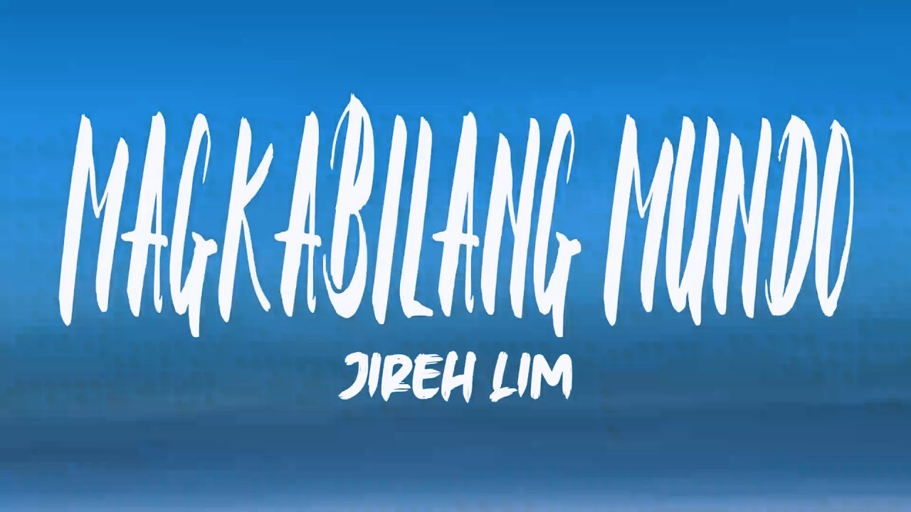Magkabilang Mundo - Jireh Lim ( Lyrics ) - YouTube