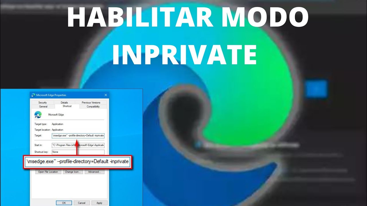 COMO ABRIR MICROSOFT EDGE SIEMPRE EN MODO INPRIVATE EN WINDOWS 11 - YouTube