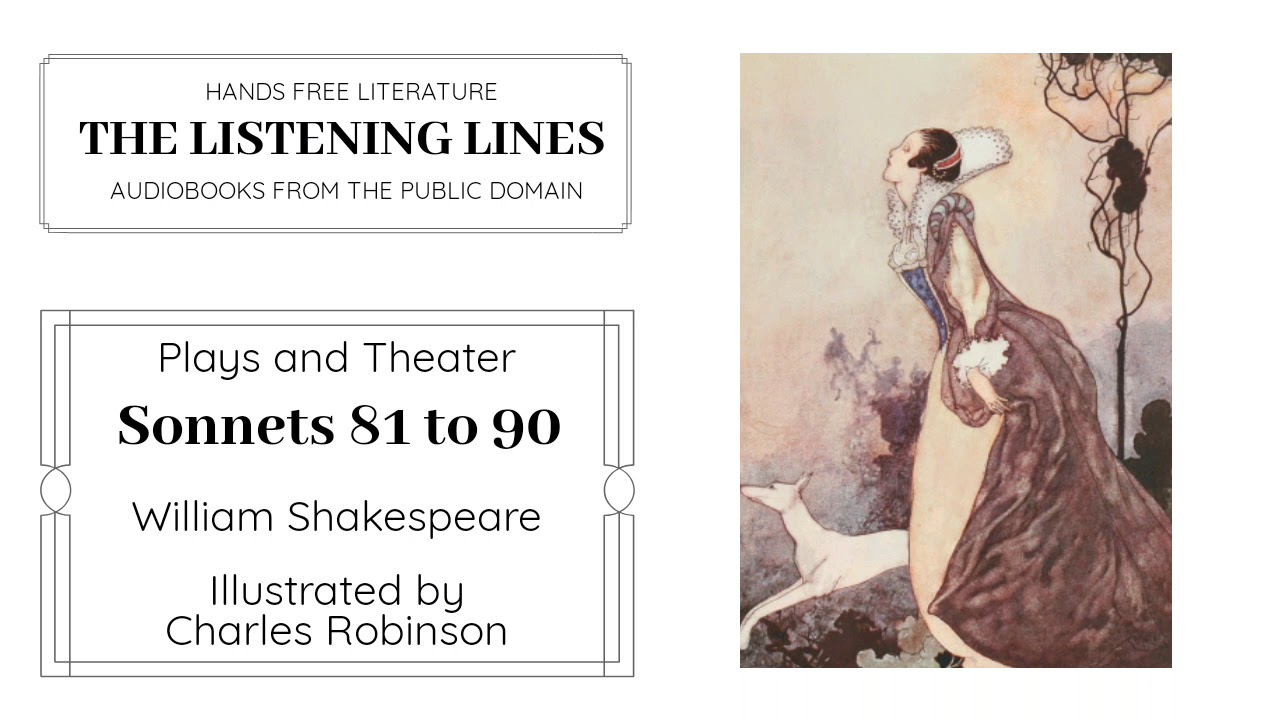 Sonnets 81 to 90 by William Shakespeare - YouTube