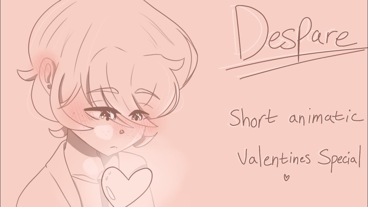 Despair | OC Animatic | Valentines Special | Song by: Leo - YouTube