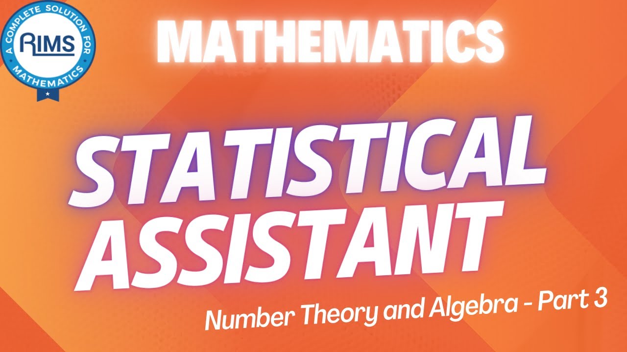 Statistical Assistant | Mathematics | Number Theory and Algebra | Part ...