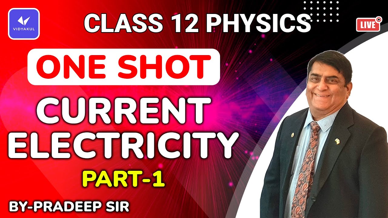 Current Electricity Class 12 One Shot | Physics Part 1 | NEET | NCERT ...