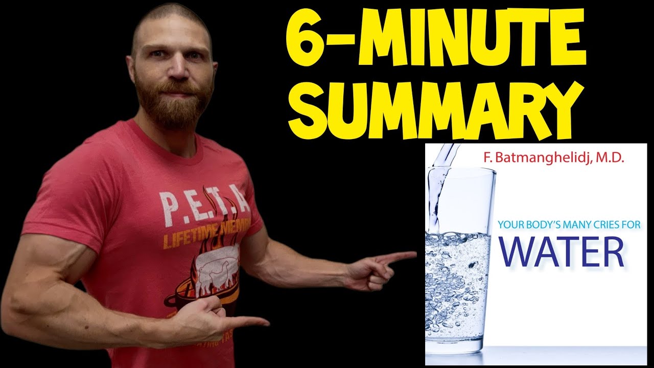 Summarizing "Your Body's Many Cries for Water" by Dr. Fereydoon ...