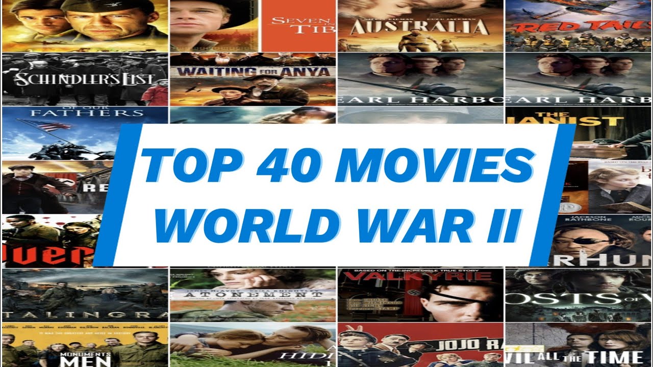 Top 40 World War II Movies of all time - YouTube