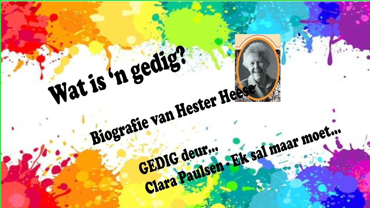 Wat is 'n gedig? Biografie van Hester Heese. Gedig deur Clara Paulsen ...