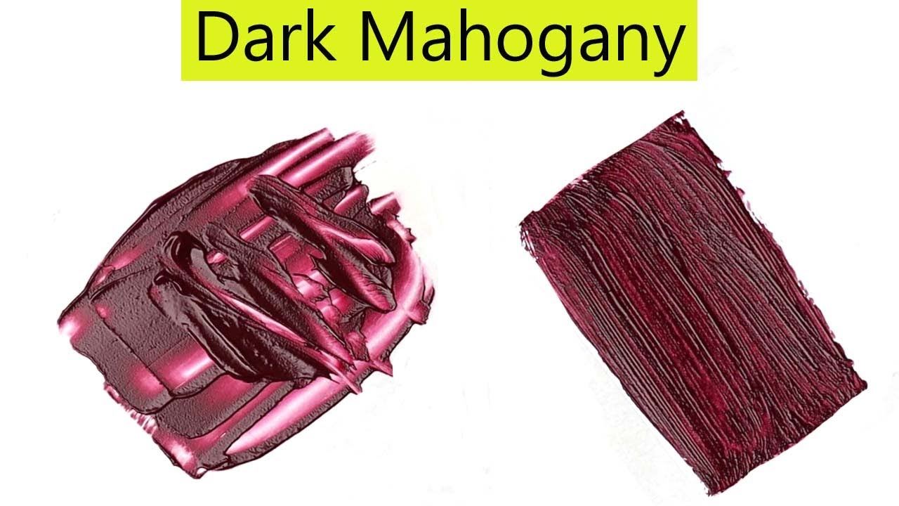 Dark Mahogany Color - How To Make Dark Mahogany Color - Color Mixing ...