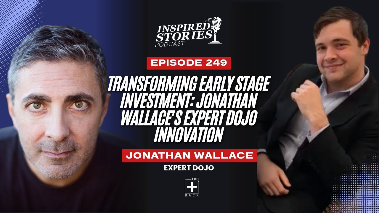 Transforming Early Stage Investment: Jonathan Wallace's Expert Dojo ...