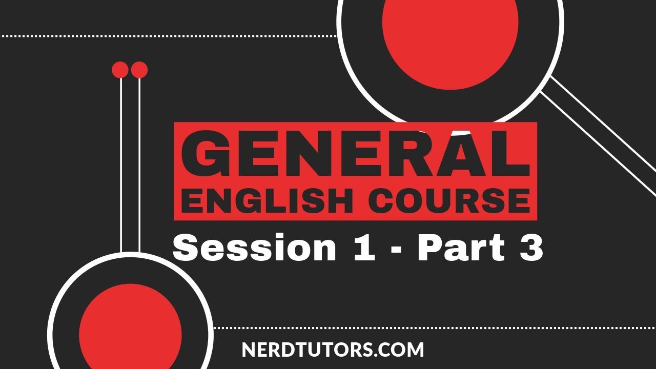 General English Course (Certificate)- Session 1 - Part 3 - YouTube