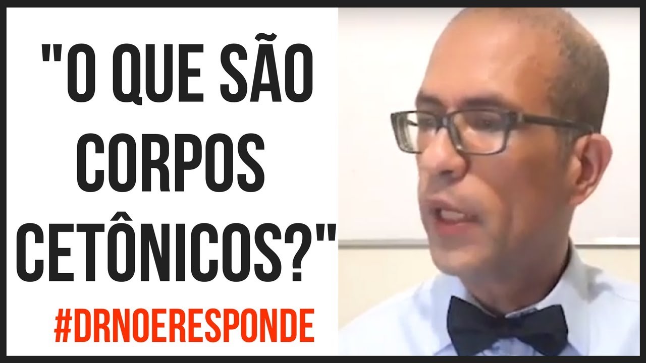 CORPOS CETÔNICOS | O QUE SÃO CORPOS CETÔNICOS | MAU HÁLITO NA DIETA LOW ...