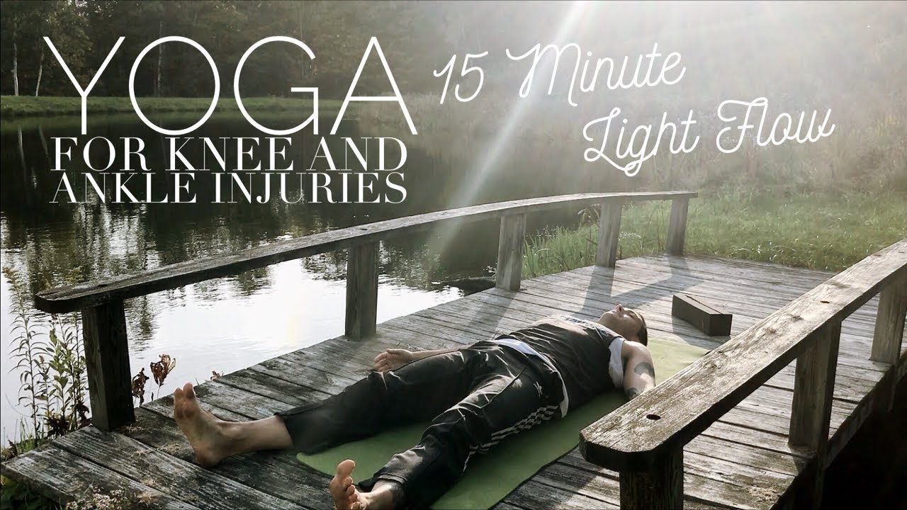 Yoga for Knee and Ankle Injuries | 15 Minute Light Flow - YouTube