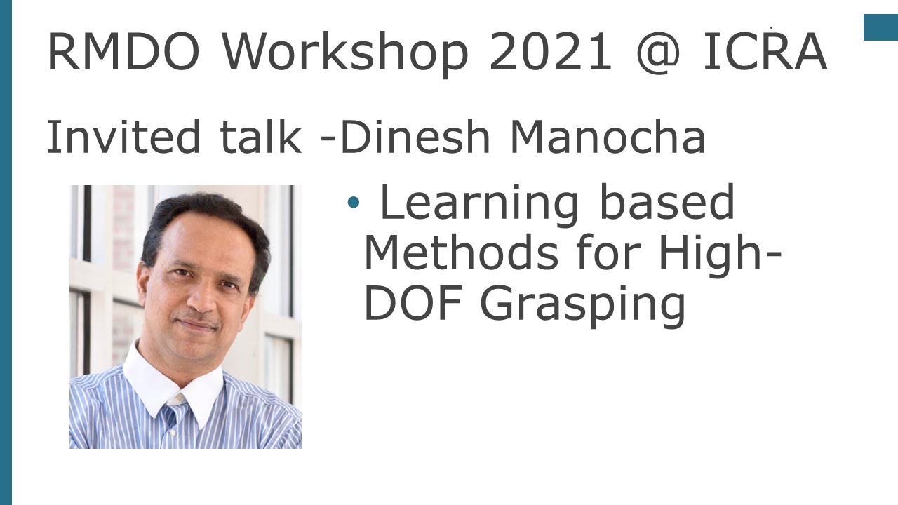 RMDO Workshop 2021 @ICRA - Invited Talk: Dinesh Manocha - YouTube