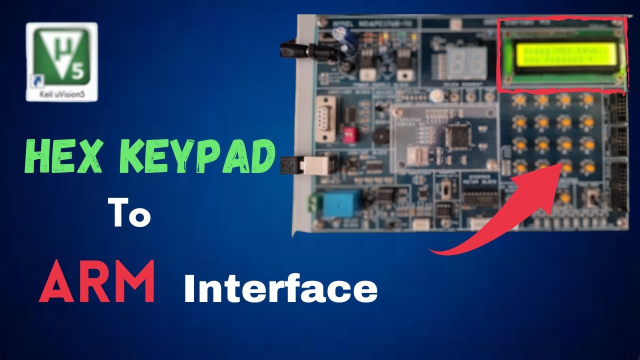 Interfacing Hex Keypad To Arm Microcontroller Electronics Embeddedsystem Youtube