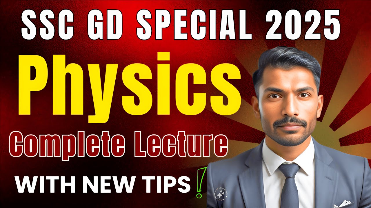 Complete Physics Class for SSC GD 2025 | Master Physics for Guaranteed ...