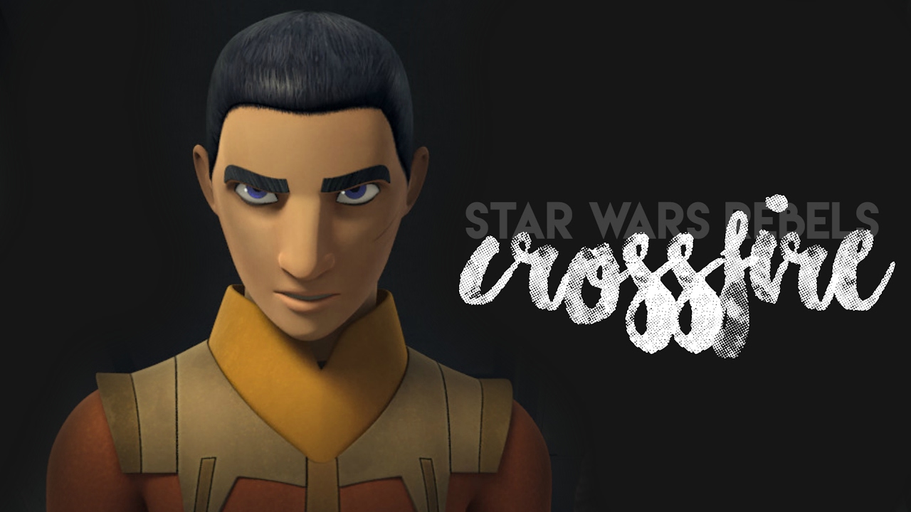 Star Wars Rebels Crossfire - YouTube