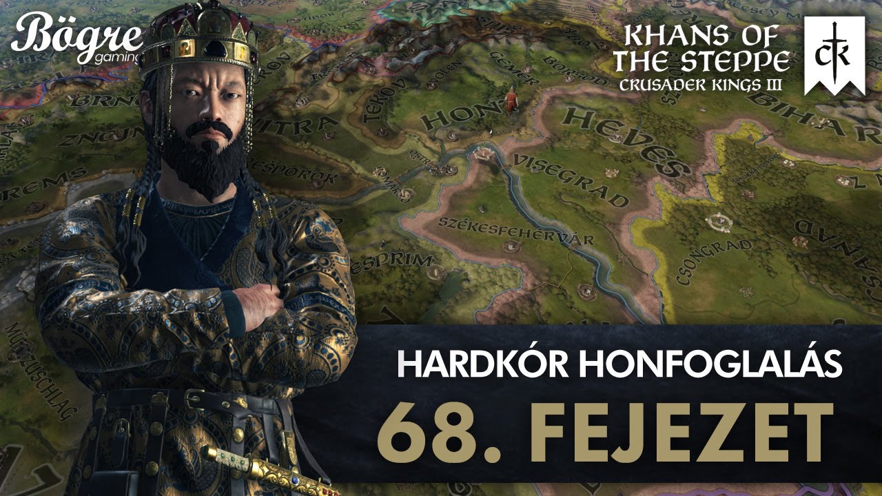 Rettegett Csongor | Hardkór Honfoglalás #68 | Crusader Kings 3 magyar ...