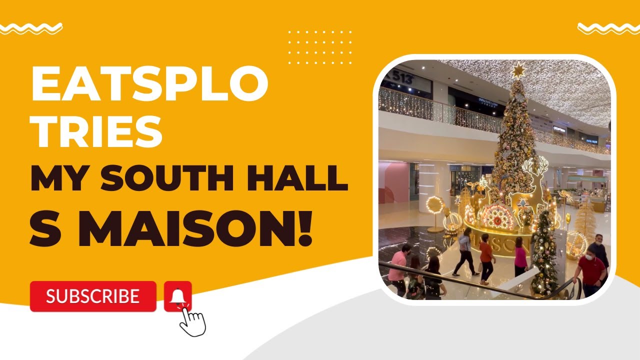 Food Trip sa My South Hall - S Maison, SM Mall of Asia Complex! - YouTube