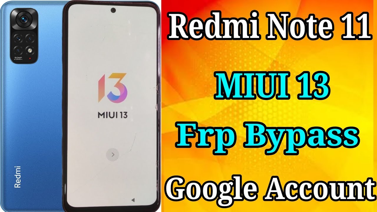 Redmi Note 11 Frp Bypass || Redmi Note 11 MIUI 13 Frp Bypass || New ...