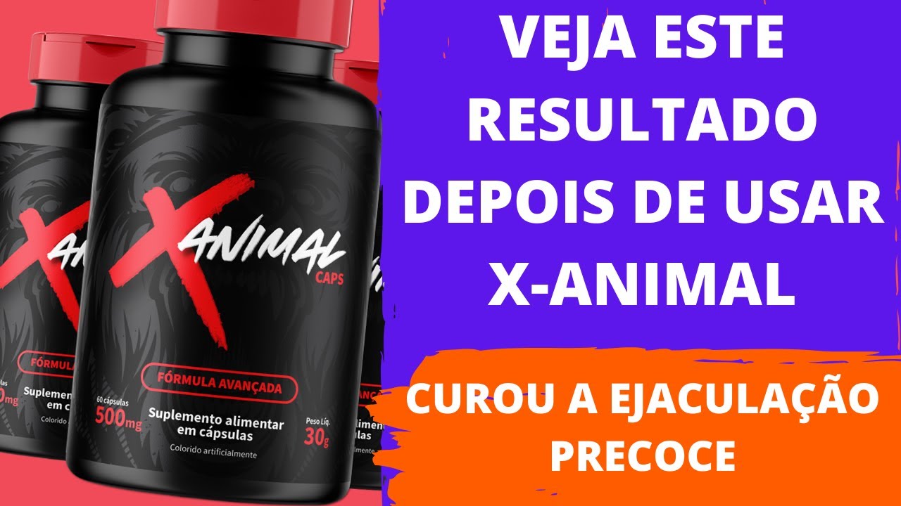 VEJA ESTE RESULTADO DEPOIS DE USAR X ANIMAL (CUROU A EJACULAÇÃO PRECOCE ...