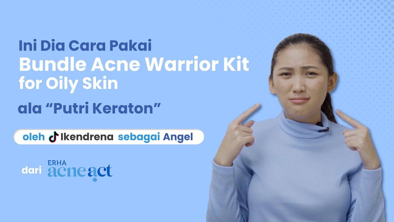#30PanenEmas Cara Pakai Acne Warrior Plus Kit 1 & 2 Oily Skin - ERHA ...