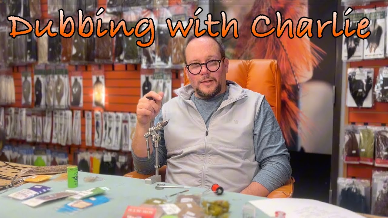 Understanding Fly Tying Dubbing with Charlie Craven - YouTube