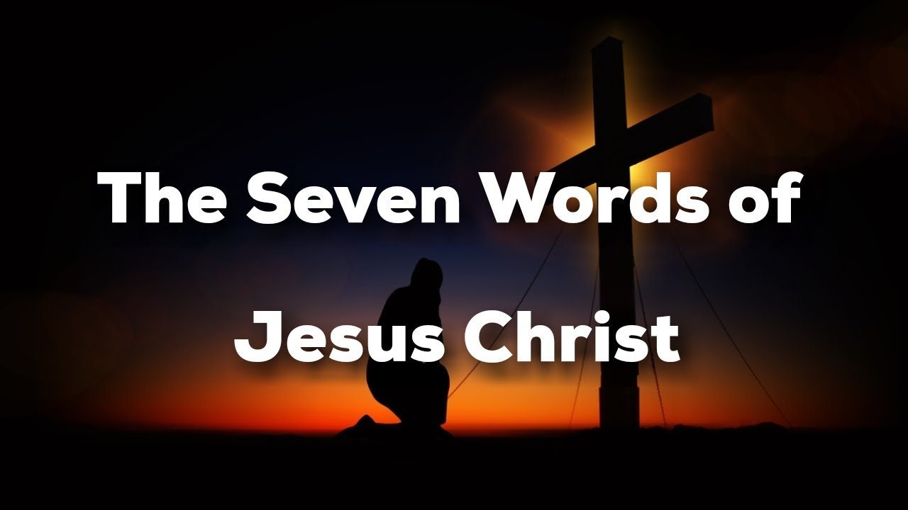 Seven Words On The Cross YouTube seven-words-on-the-cross-youtube