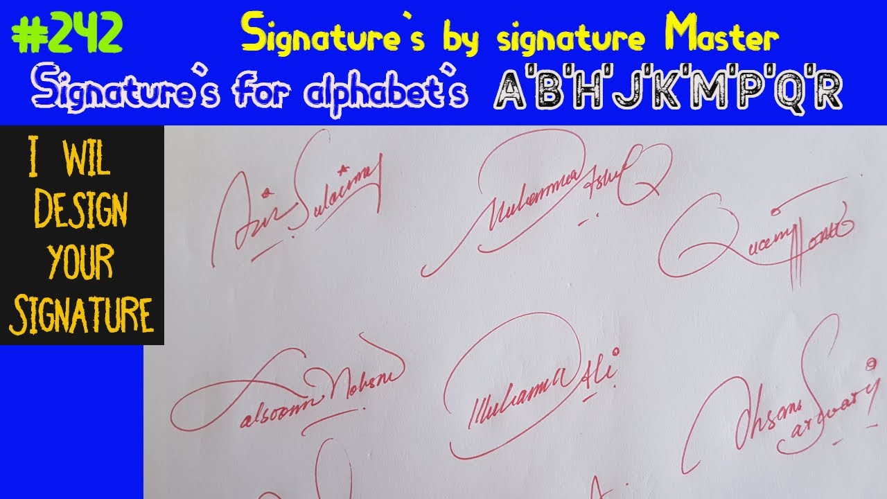 Signature master | Signature beginning with alphabets (A'B'H'J'K'M'P'Q ...