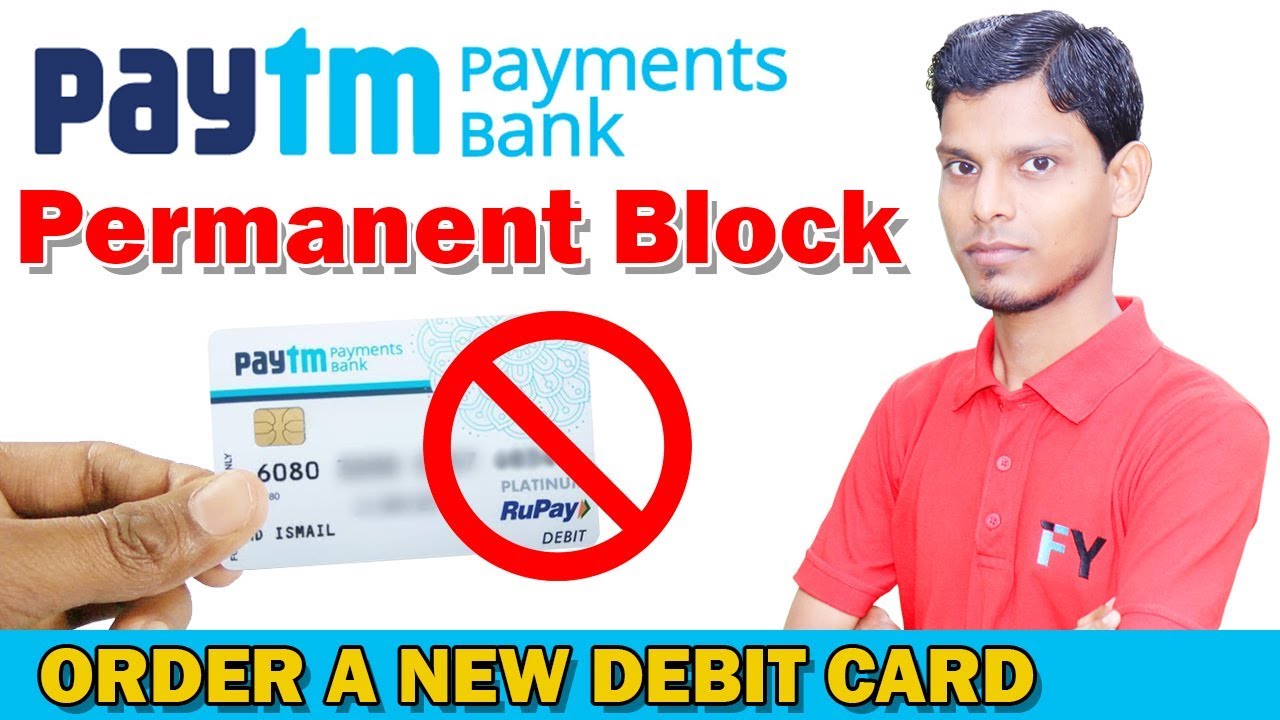 How To Paytm Payments Bank Debit Card Permanent Block And Make A New ...