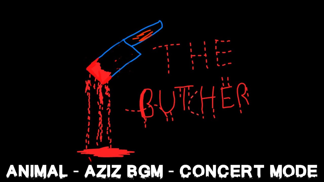 Animal - Aziz -- The Butcher BGM (Concert Mode) | Music Era - YouTube