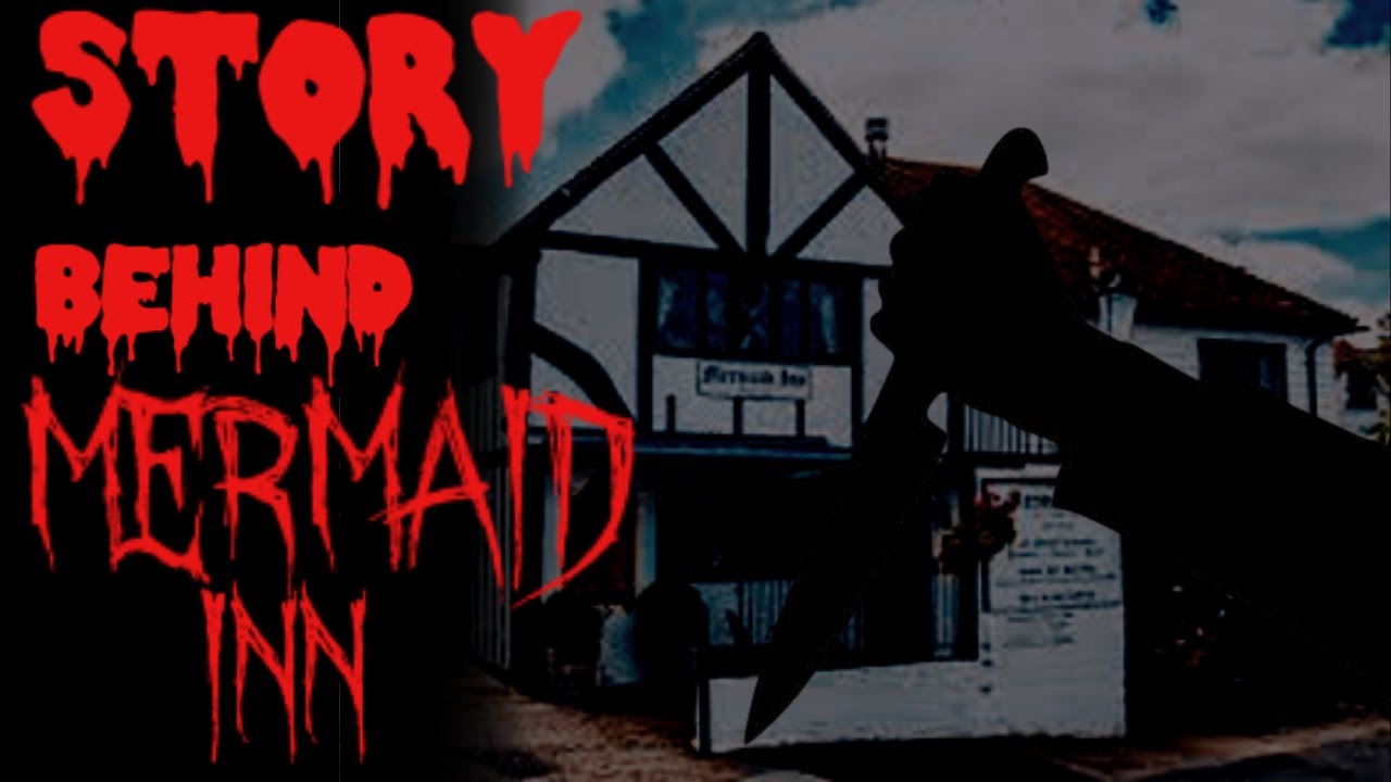 The Truth behind Mermaid Inn Hotel | Haunted Hotel | Horror Timz - YouTube