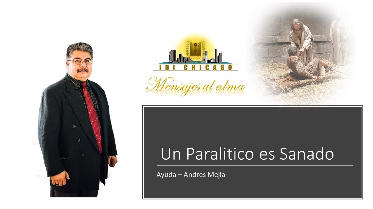 Un Paralitico es sanado | Ayuda - Andres Mejia - YouTube