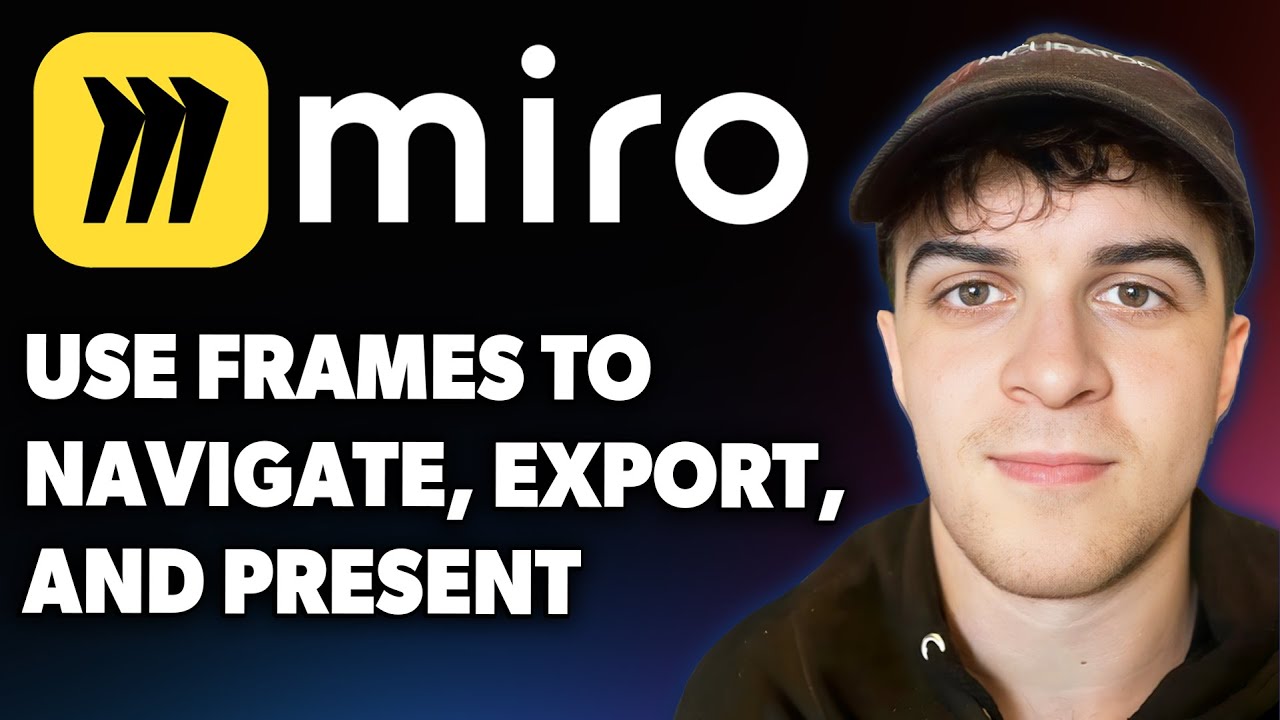 How to Use Frames in Miro [2025 Full Guide] - YouTube