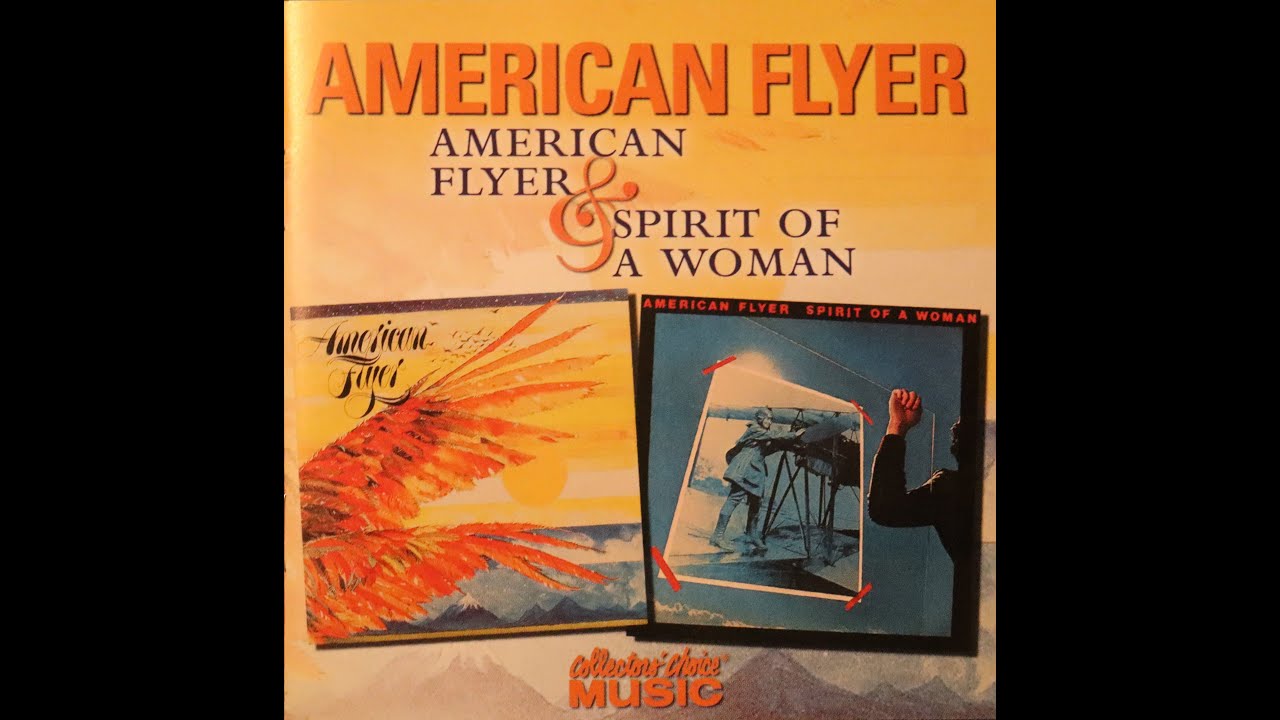 American Flyer - American Flyer & Spirit Of A Woman (1976-1977 ...