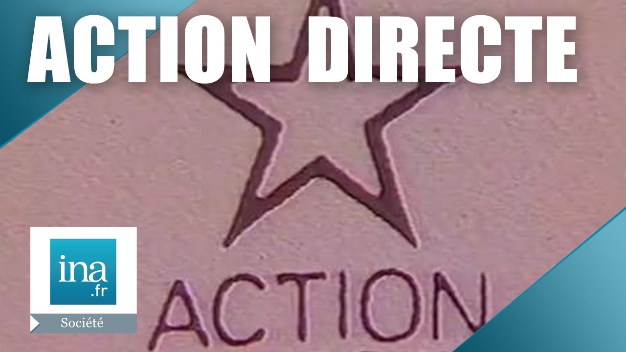 Action directe : vie et mort du mouvement | Archive INA - YouTube