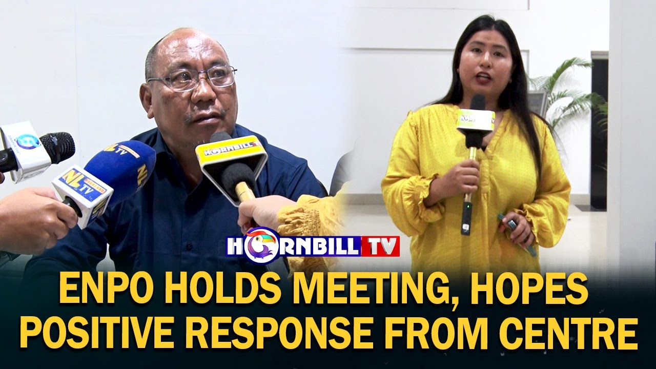 ENPO HOLDS MEETING, HOPES POSITIVE RESPONSE FROM CENTRE - YouTube