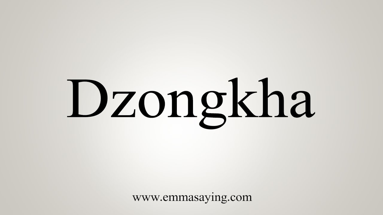 How To Say Dzongkha YouTube how-to-say-dzongkha-youtube