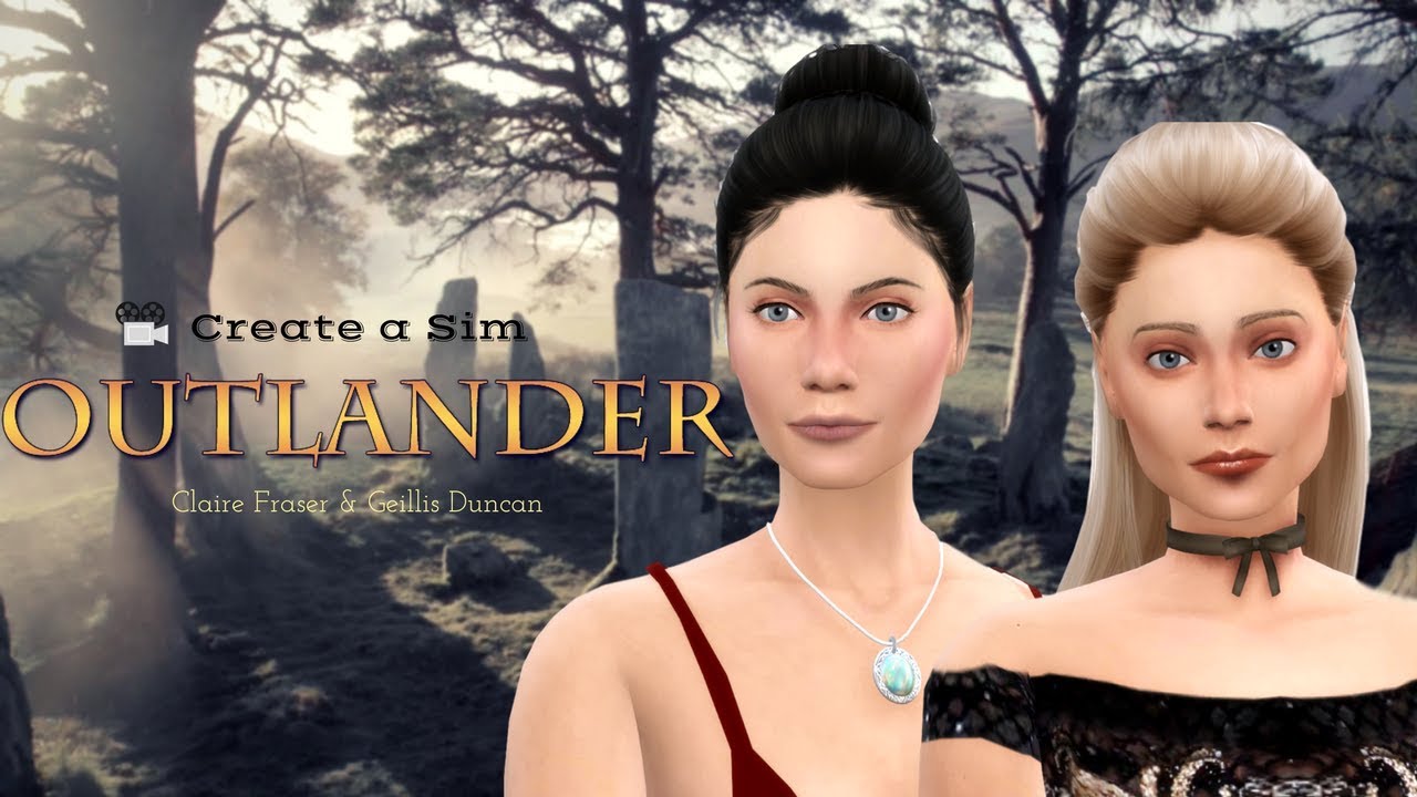 Claire Fraser & Geillis Duncan | The Sims 4 CAS - YouTube