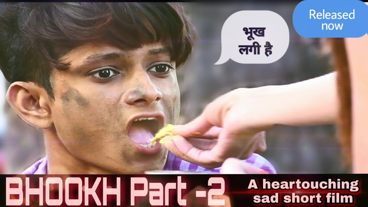 Bhookh - Part-2 || A Heartouching Very Sad || Short Movie 2020 || Mohit Chourasiya - YouTube