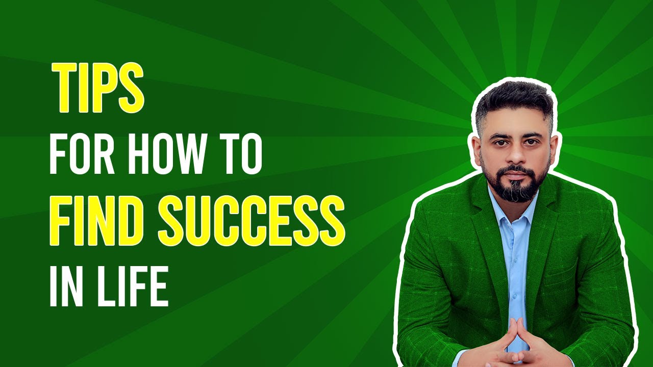 Tips for How to Find Success in Life - YouTube