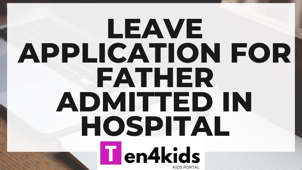 Leave Application For Father Admitted In Hospital YouTube leave-application-for-father-admitted-in-hospital-youtube