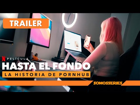 Hasta el Fondo La Historia de PornHub Netflix Documental 2023